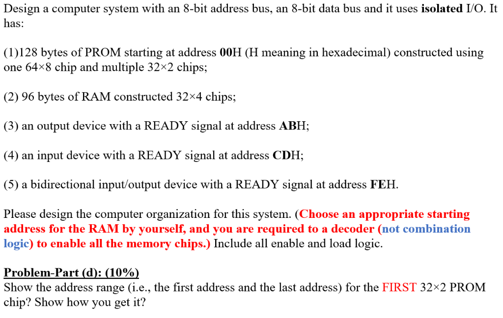 Solved Design A Computer System With An 8 bit Address Bus Chegg Solved Design A Computer System With An 8 bit Address Bus Chegg
