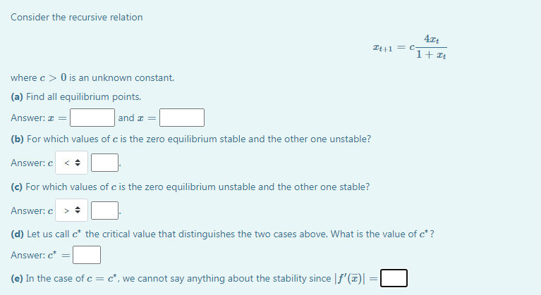 Solved Consider the recursive relation 2+1 = c 40+ 1+ It | Chegg.com