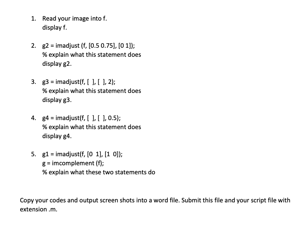 Solved 1. Read your image into f. display f. 2. g2= imadjust | Chegg.com