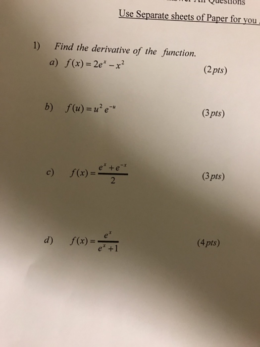 Solved Find The Derivative Of The Function F X 2e X