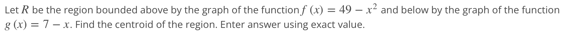 Solved Let R be the region bounded above by the graph of the | Chegg.com