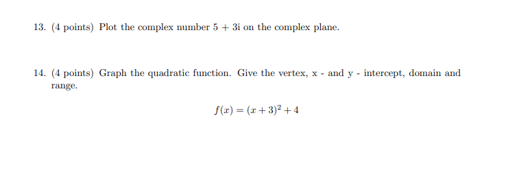 Solved 13. (4 points) Plot the complex number 5 + 3i on the | Chegg.com