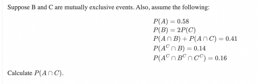 Solved Suppose B and C are mutually exclusive events. Also, | Chegg.com