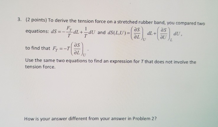 Solved 3. (2 points) To derive the tension force on a | Chegg.com