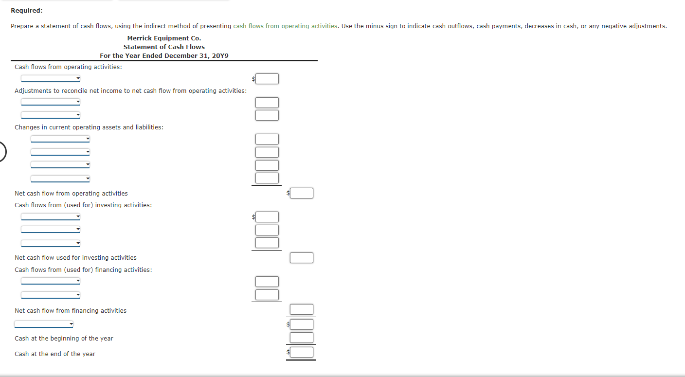 Solved Statement of Cash Flows-Indirect Method ; Required: | Chegg.com