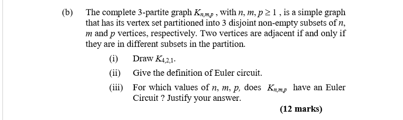 Solved The complete 3-partite graph Kn.mp, with n, m,p21, is | Chegg.com