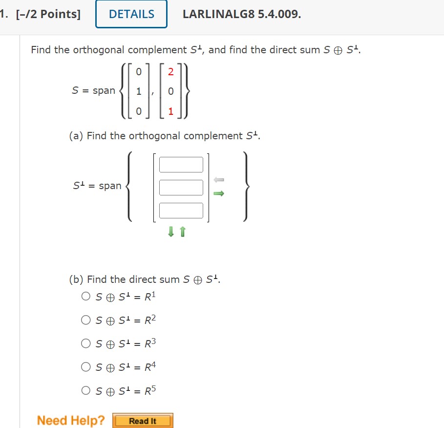 Solved Find the orthogonal complement S⊥, and find the | Chegg.com