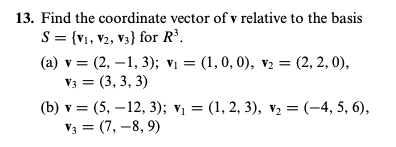 Solved 13. Find the coordinate vector of v relative to the | Chegg.com