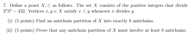 Solved 7. Define a poset X,≤ as follows. The set X consists | Chegg.com