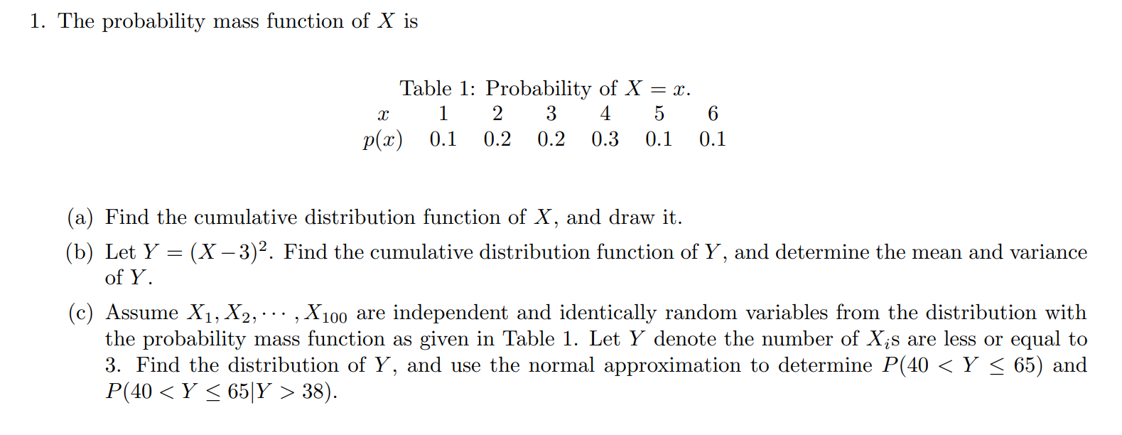 Solved 1. The probability mass function of X is Table 1: | Chegg.com