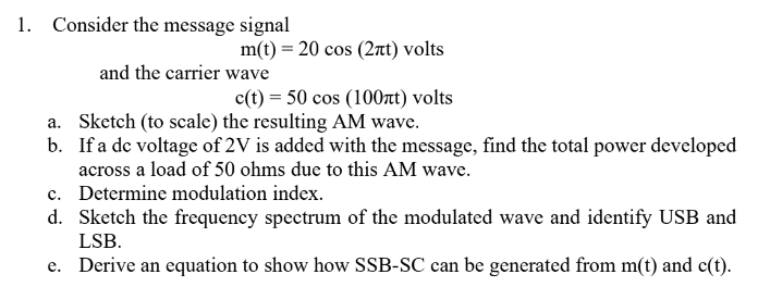 Solved 1. Consider the message signal m(t)=20cos(2πt) volts | Chegg.com