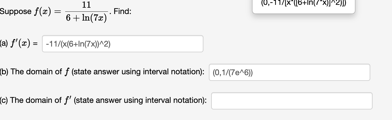 Solved Suppose f(x)=6+ln(7x)11. Find: a) f′(x)= b) The | Chegg.com