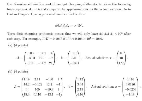 Solved Use Gaussian elimination and three-digit chopping | Chegg.com