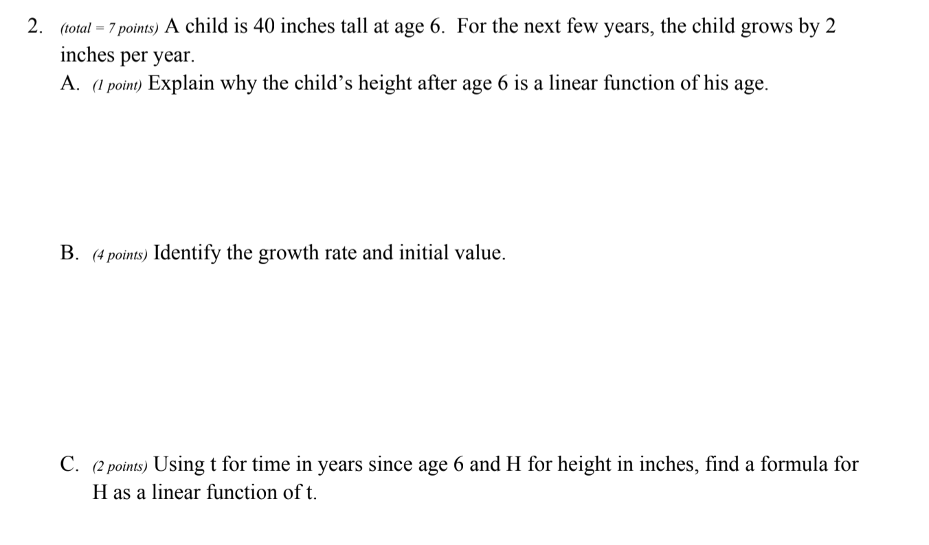 Solved 2. (total = 7 points) A child is 40 inches tall at | Chegg.com