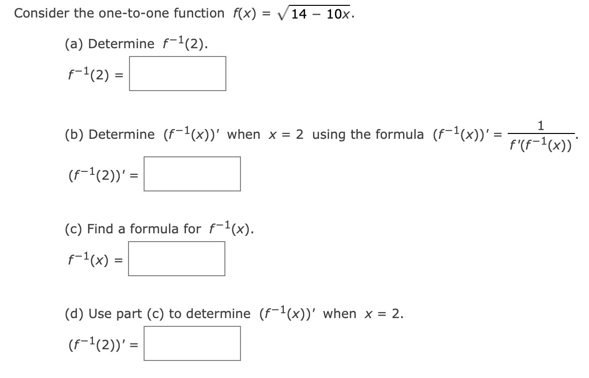 Solved sider the one-to-one function f(x)=14−10x (a) | Chegg.com