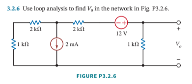 Solved 3.2.6 Use loop analysis to find V0 in the network in | Chegg.com