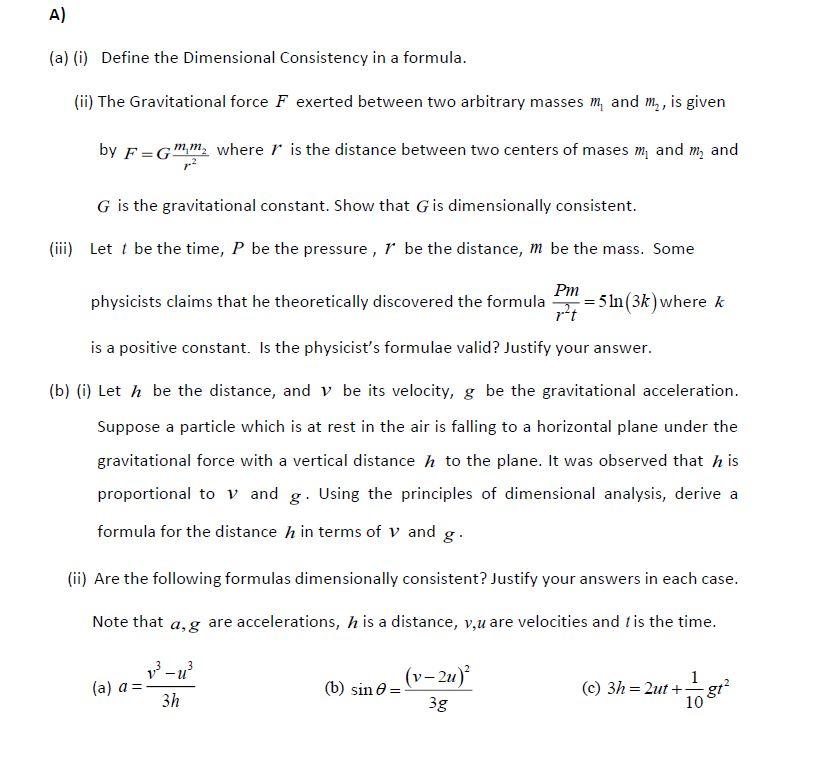 Solved (a) (i) Define the Dimensional Consistency in a | Chegg.com