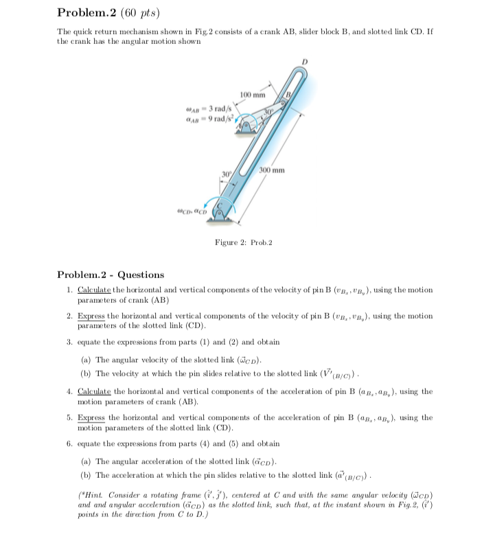 Solved The quick return Mechanism show in Fig. 2 consists of | Chegg.com