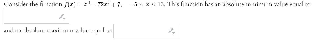 Solved Consider the function f(x) = x4 – 72x2 + 7, — -5