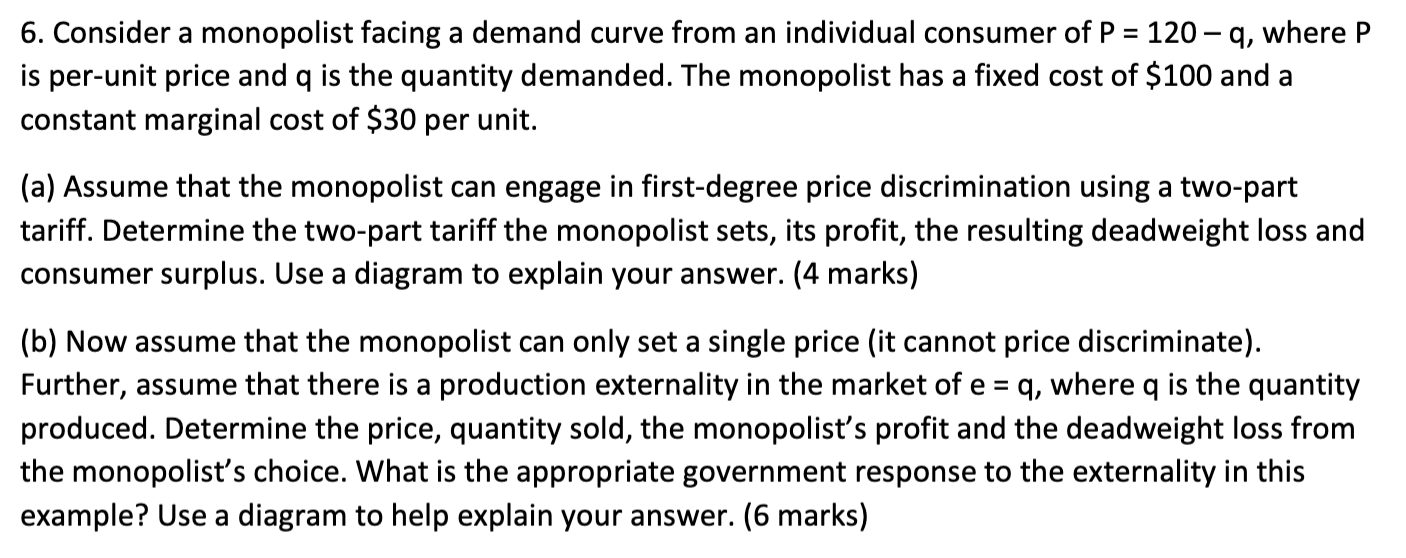 Solved 6. Consider a monopolist facing a demand curve from | Chegg.com