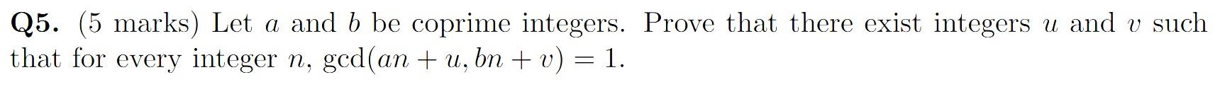 Solved Q5. (5 marks) Let a and b be coprime integers. Prove | Chegg.com
