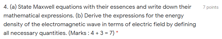 Solved 7 points 4. (a) State Maxwell equations with their | Chegg.com