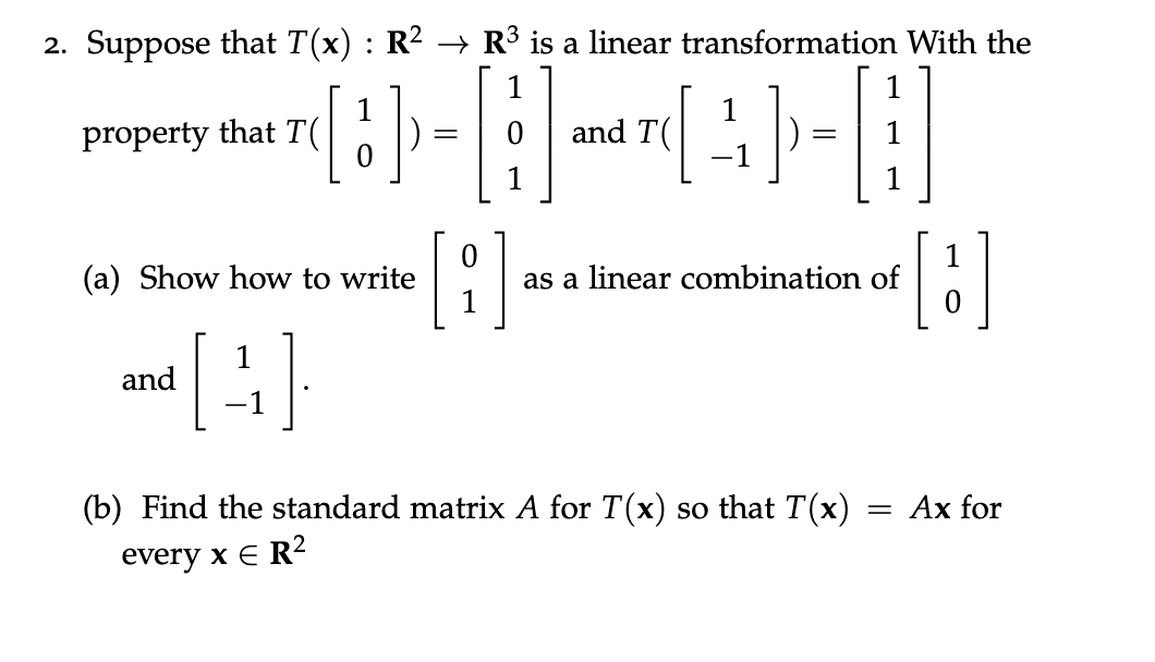 Solved Suppose that T(x):R2→R3 is a linear transformation | Chegg.com