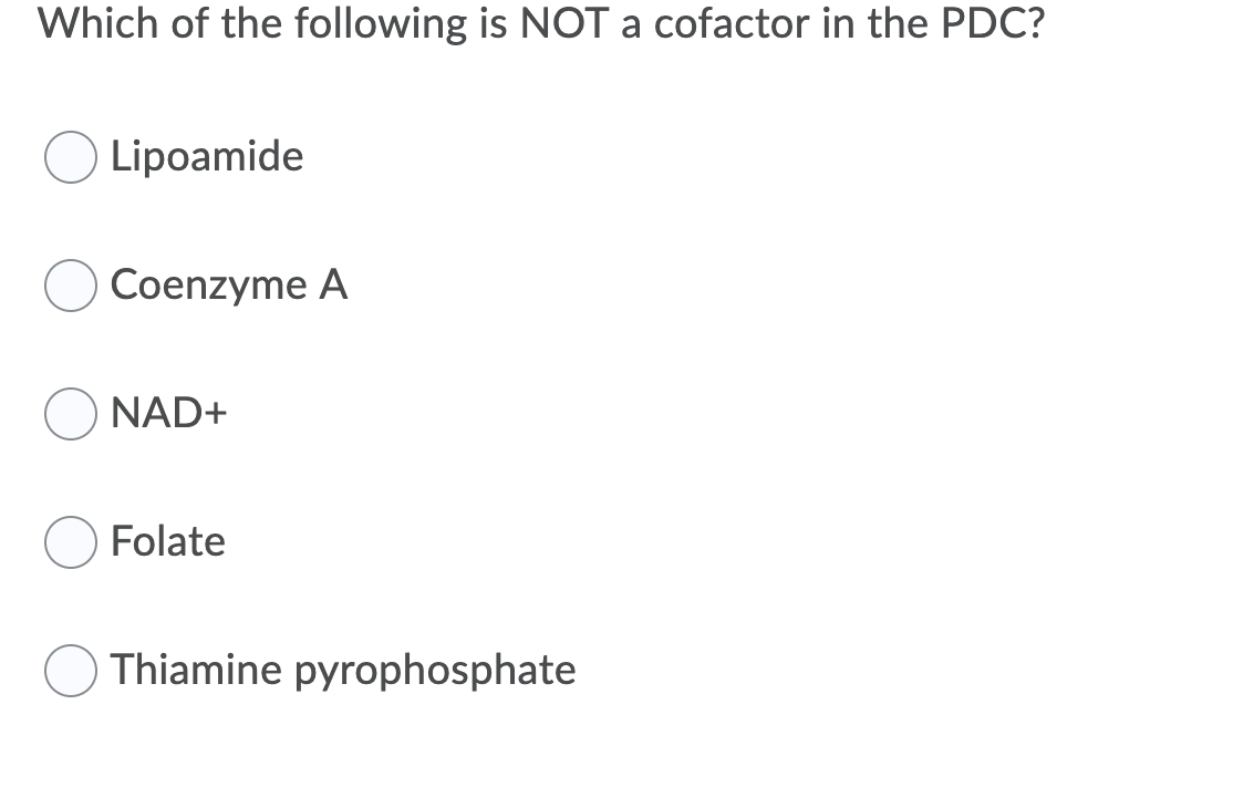 Solved Which of the following is NOT a cofactor in the PDC? | Chegg.com