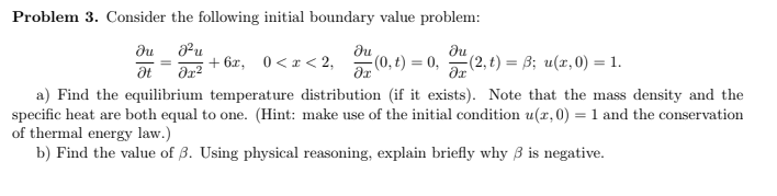 Solved Problem 3. Consider the following initial boundary | Chegg.com