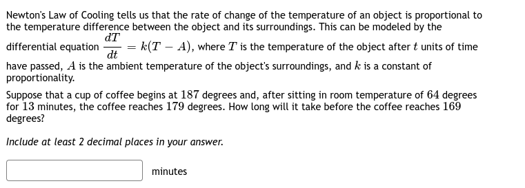 Solved Newton's Law of Cooling tells us that the rate of | Chegg.com