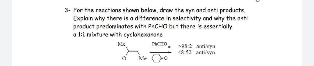 Solved 3- For the reactions shown below, draw the syn and | Chegg.com