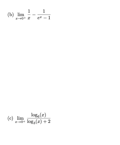 Solved limx→0+x1−ex−11 limx→0+log3(x)+2log6(x) | Chegg.com