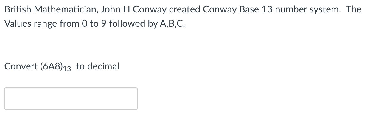 Solved British Mathematician, John H Conway created Conway | Chegg.com