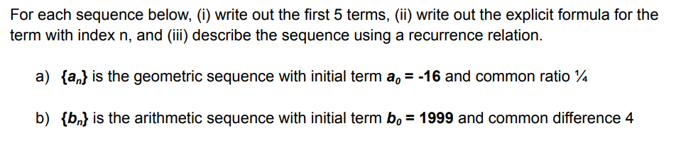 Solved For each sequence below, (i) write out the first 5 | Chegg.com