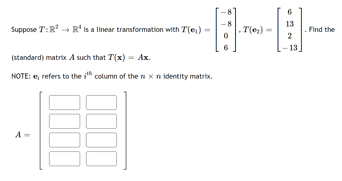 Solved Suppose T:R2→R4 is a linear transformation with | Chegg.com