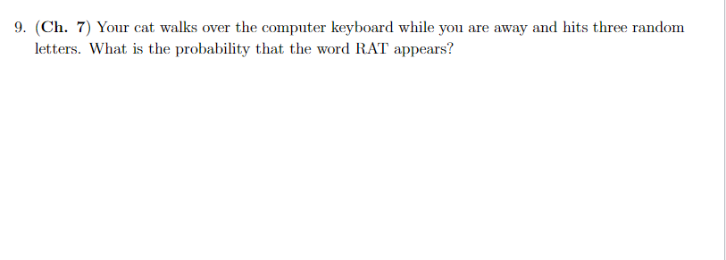 Solved (Ch. 7) Your cat walks over the computer keyboard | Chegg.com