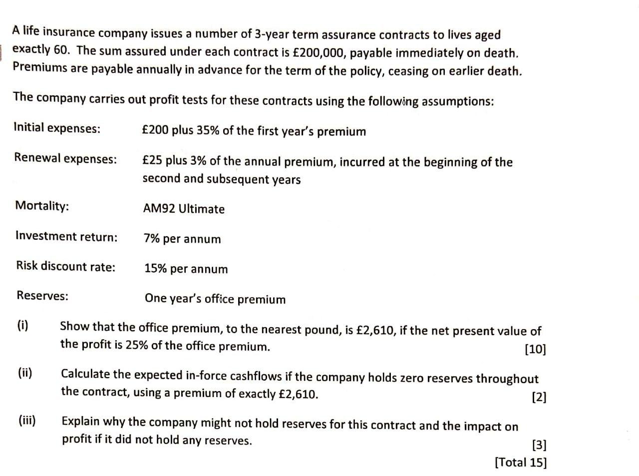 Solved A life insurance company issues a number of 3-year | Chegg.com