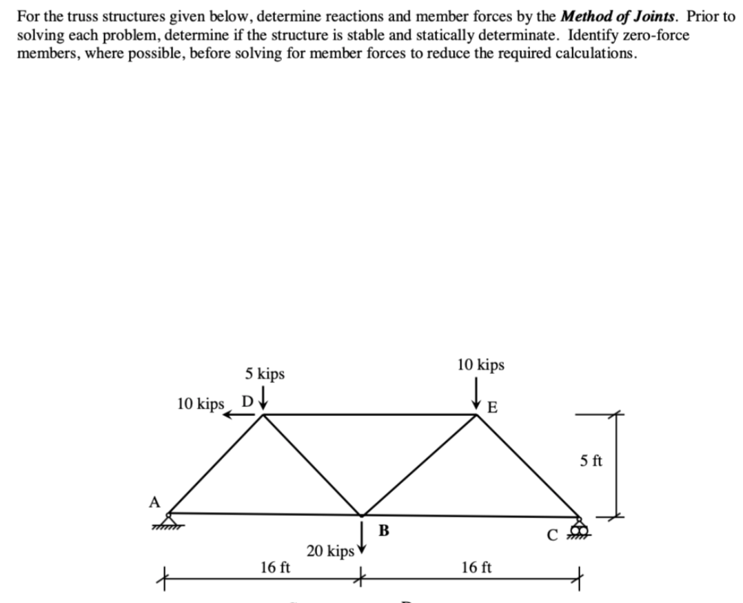 Solved For the truss structures given below, determine | Chegg.com