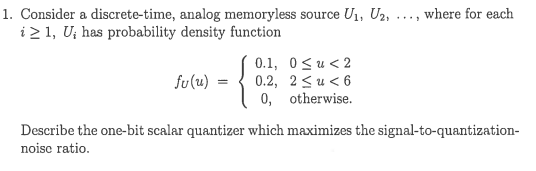 Solved Consider a discrete-time, analog memoryless source | Chegg.com