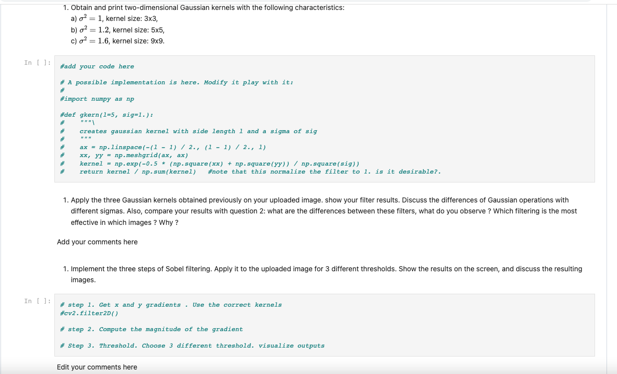 1. Obtain and print two-dimensional Gaussian kernels | Chegg.com