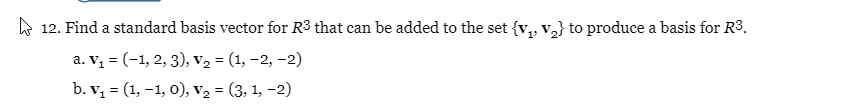 Solved a h 12. Find a standard basis vector for R3 that can | Chegg.com