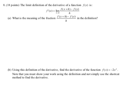 Solved 8. (18 points) The limit definition of the derivative | Chegg.com