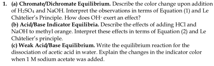 Solved 1. (a) Chromate/Dichromate Equilibrium. Describe the | Chegg.com