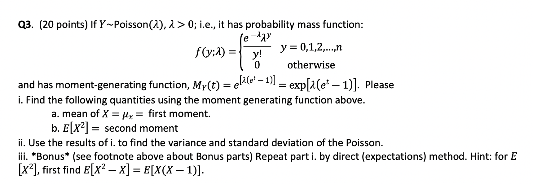 Solved Q3. (20 ﻿points) ﻿If Y∼ ﻿Poisson (λ),λ>0; i.e., ﻿it | Chegg.com