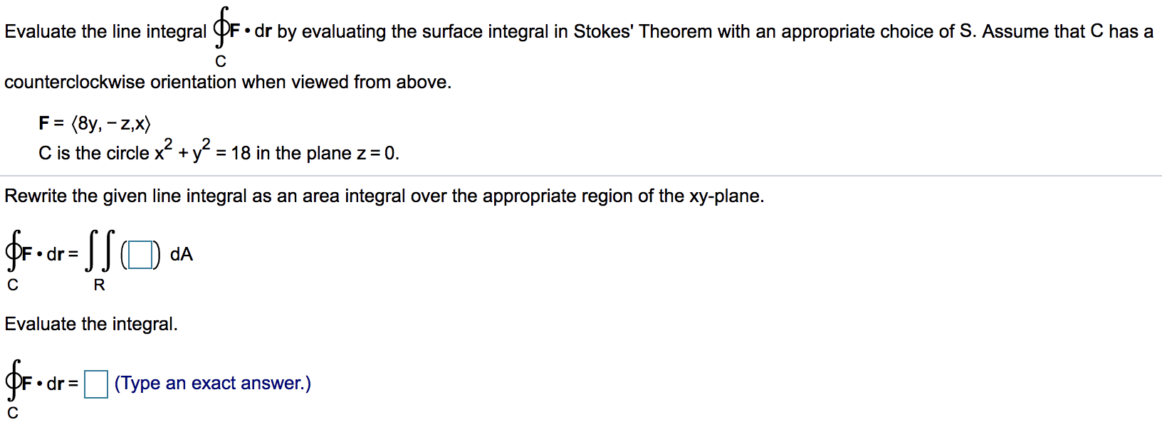 Solved Evaluate the line integral $F. • dr by evaluating the | Chegg.com