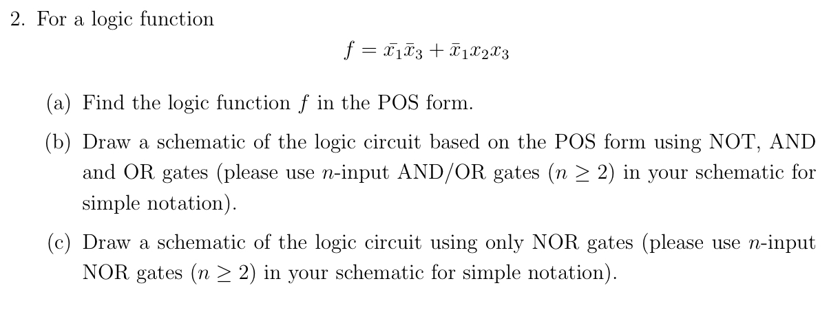 Solved 2. For a logic function f=xˉ1xˉ3+xˉ1x2x3 (a) Find the | Chegg.com