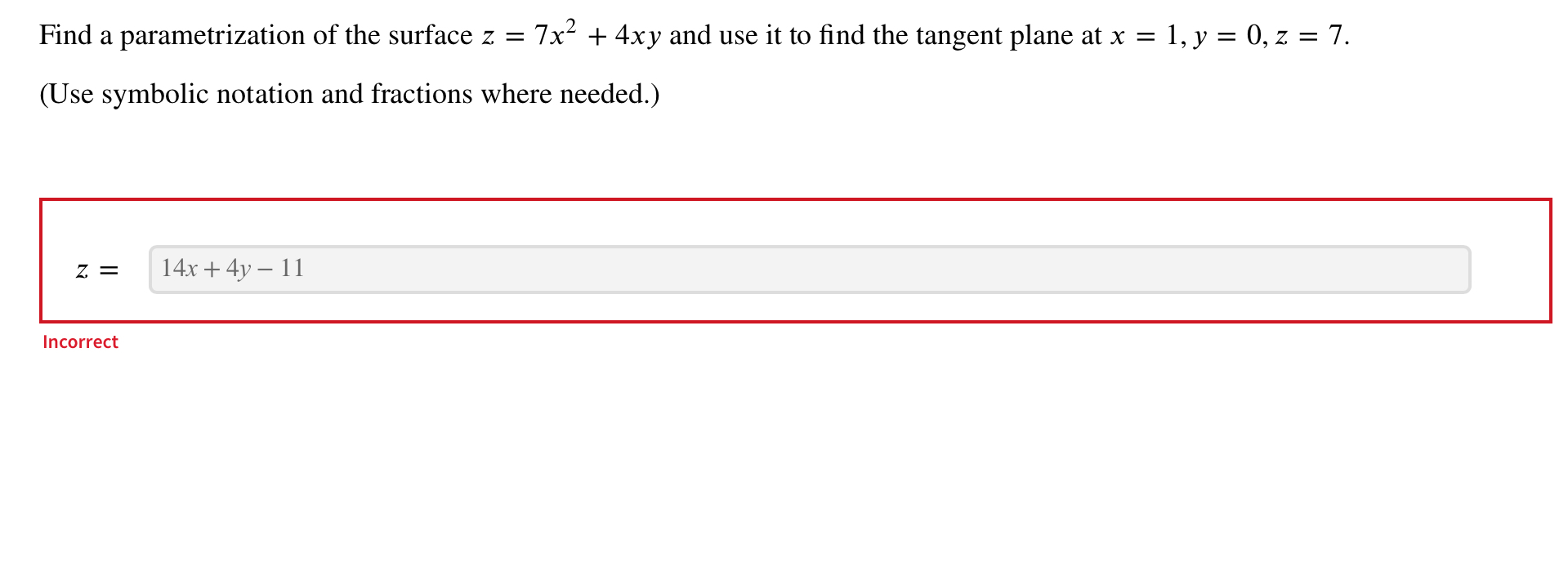 Solved Find a parametrization of the surface z=7x2+4xy and | Chegg.com