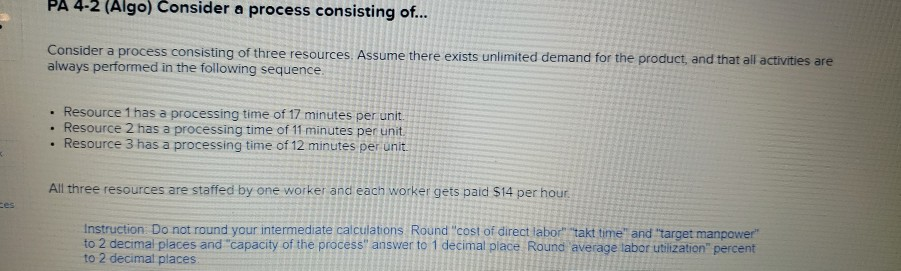 Solved PA 4-2 (Algo) Consider a process consisting of... | Chegg.com