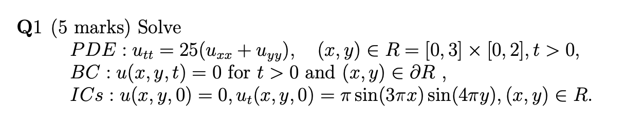 Solved Q1 (5 marks) Solve PDE: Ut = 25(Uzx + Uyy), (x,y) € | Chegg.com