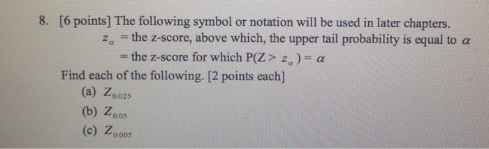 Solved 8. [6 points] The following symbol or notation will | Chegg.com